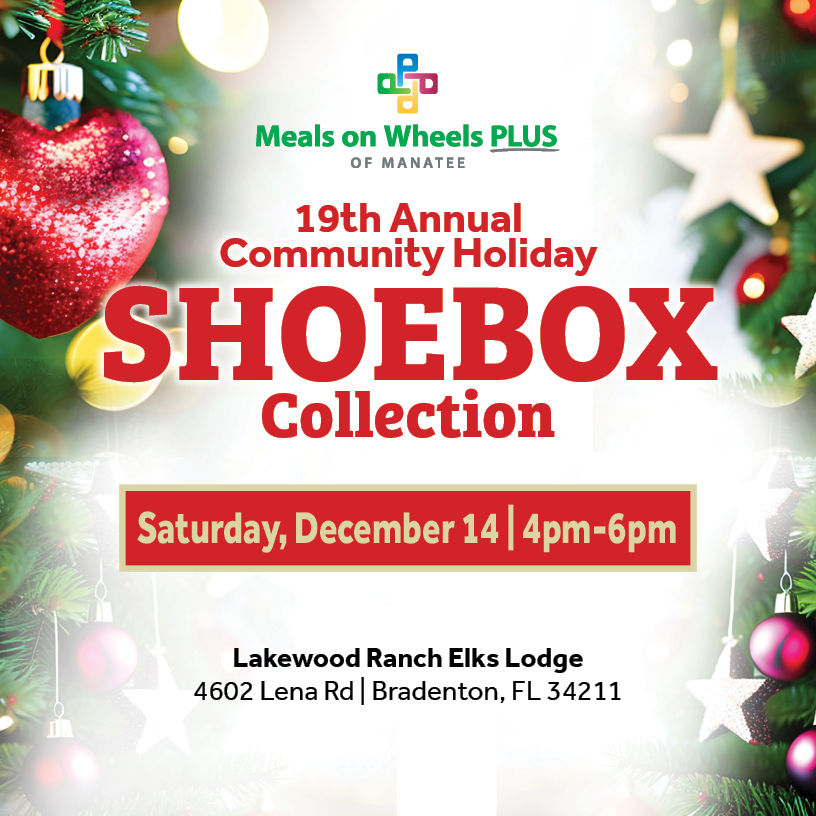 Holiday Shoebox Collection 2024 - Meals on Wheels PLUS of Manatee